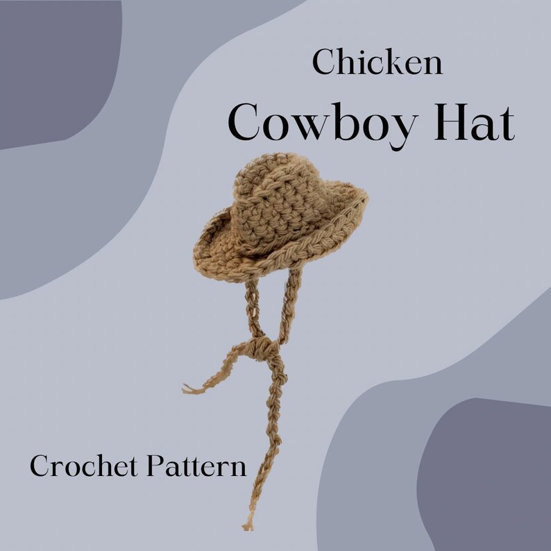 Crochet Pattern Chicken Cowboy Hat Chicken Hat Chicken Lover Gift Easy ...