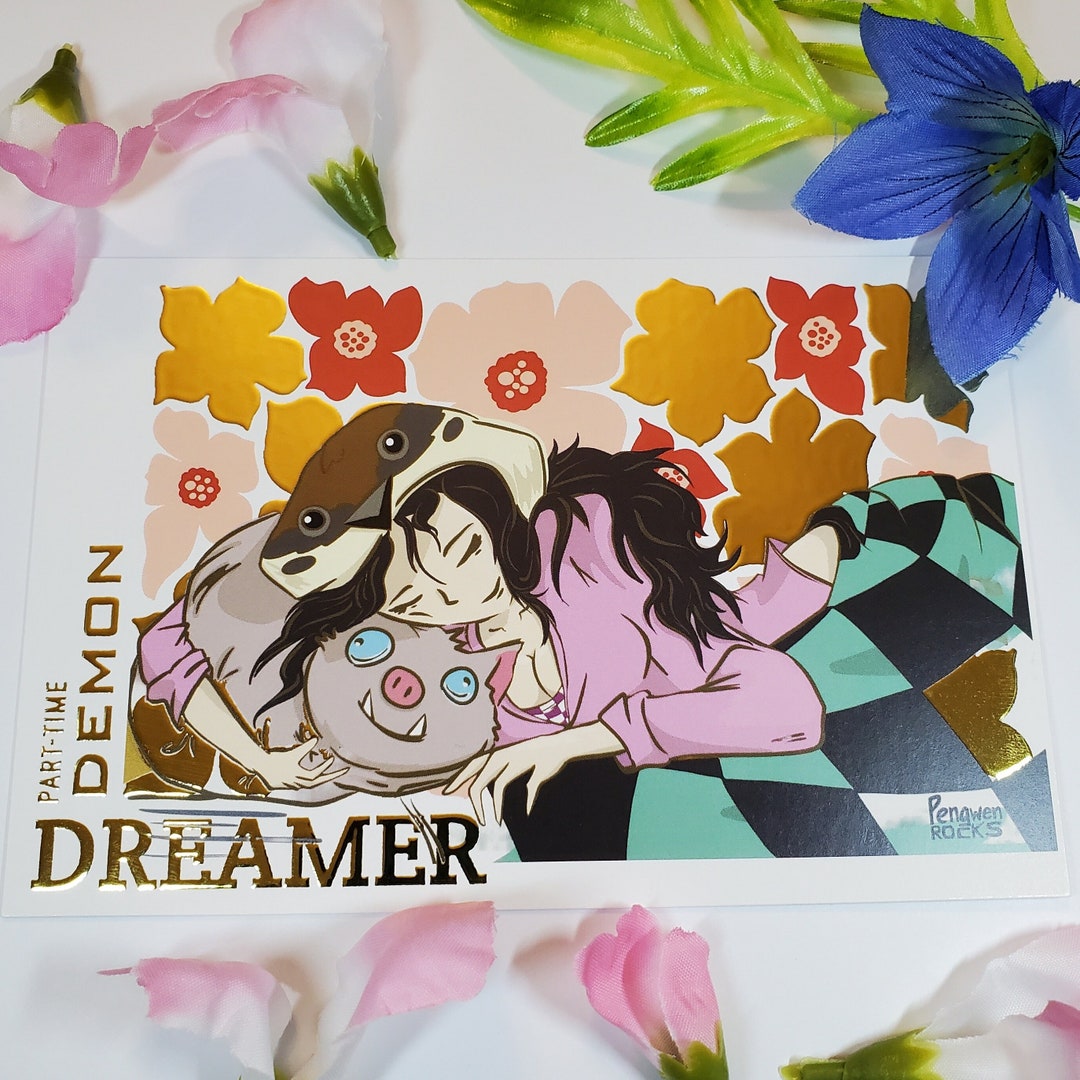 Nezuko "part-time Demon Part-time Dreamer" | 4"x6" Gold Foil Embossed ...
