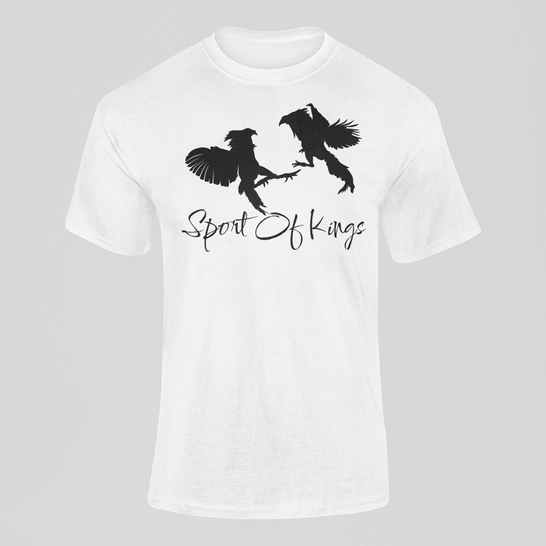 Sport of Kings Cockfighting Rooster Gamefowl Rooster Shirt - Etsy