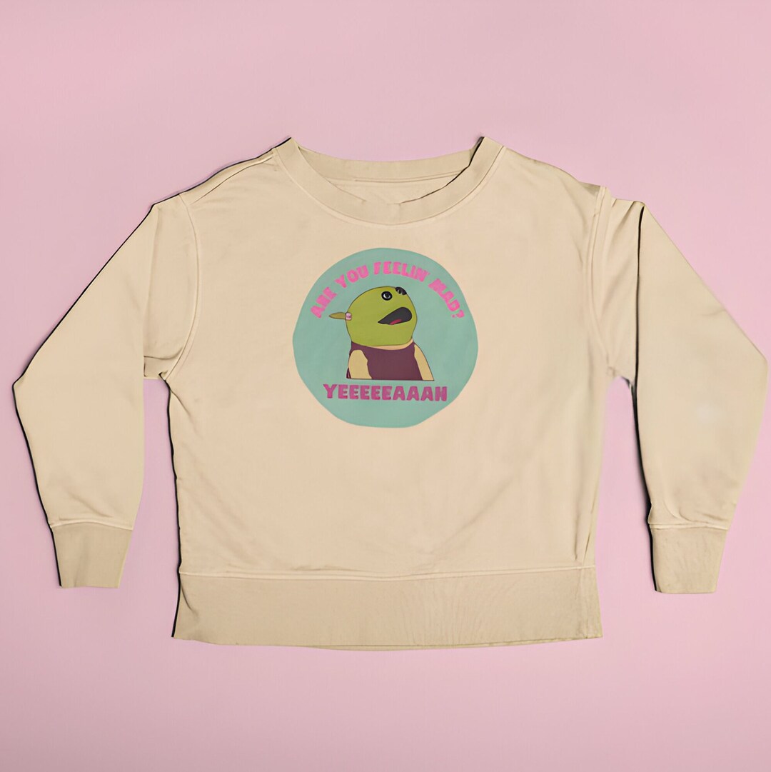 Are You Feeling Mad Sweater Cute Meme Shirt Nanalan Meme Who's That ...