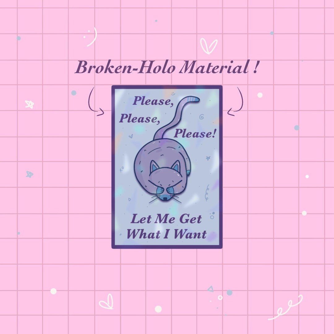Please, Please, Please! Let Me Get What I Want | Pleading Cat | Broken ...
