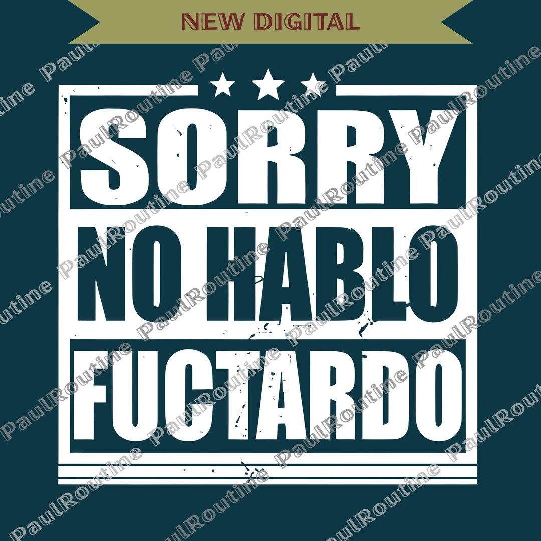 Sorry No Hablo Fuctardo Png, Satire Humor Png, Satire Joke Png ...