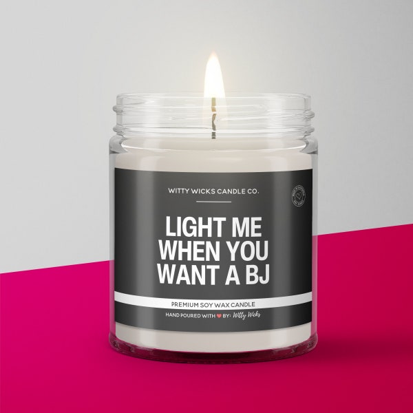 Light Me When You Want a Bj Candle - Etsy