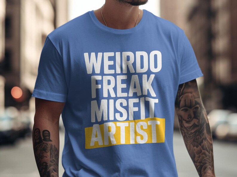 Weirdo Freak Misfit Artist Shirt • Comfort Colors Tee - Etsy