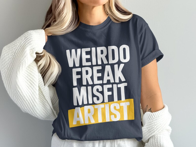 Weirdo Freak Misfit Artist Shirt • Comfort Colors Tee - Etsy