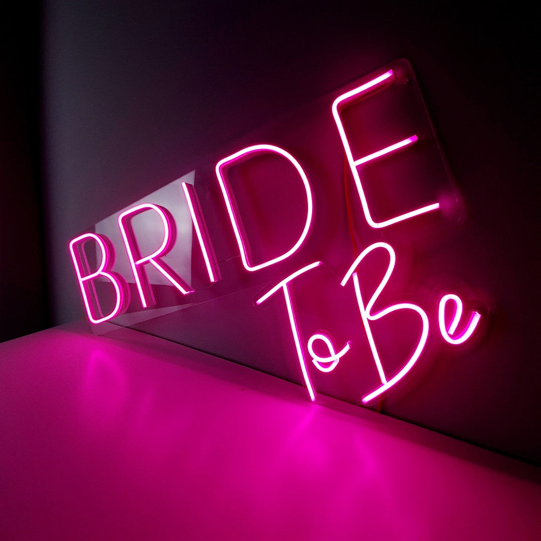 Custom Neon Sign, Bride to Be Neon Sign, Neon Sign Wedding, Neon Sign ...