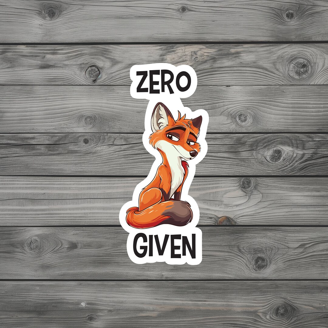 Zero Fox Given Vinyl Sticker | High Quality Water Resistant Decal ...