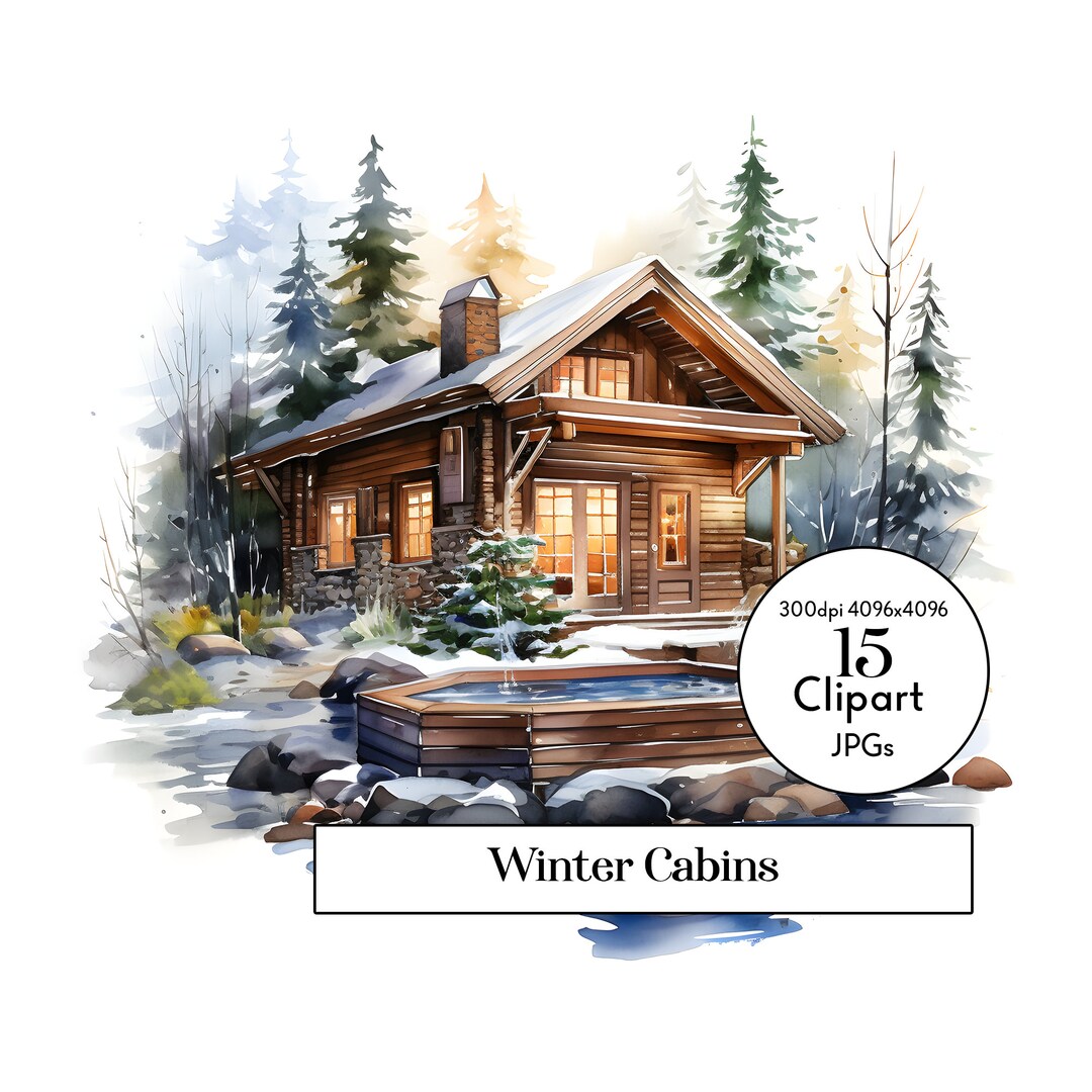 Winter Cabins Clipart - Set of 15 Cozy Jpgs in Watercolor, Junk Journal ...
