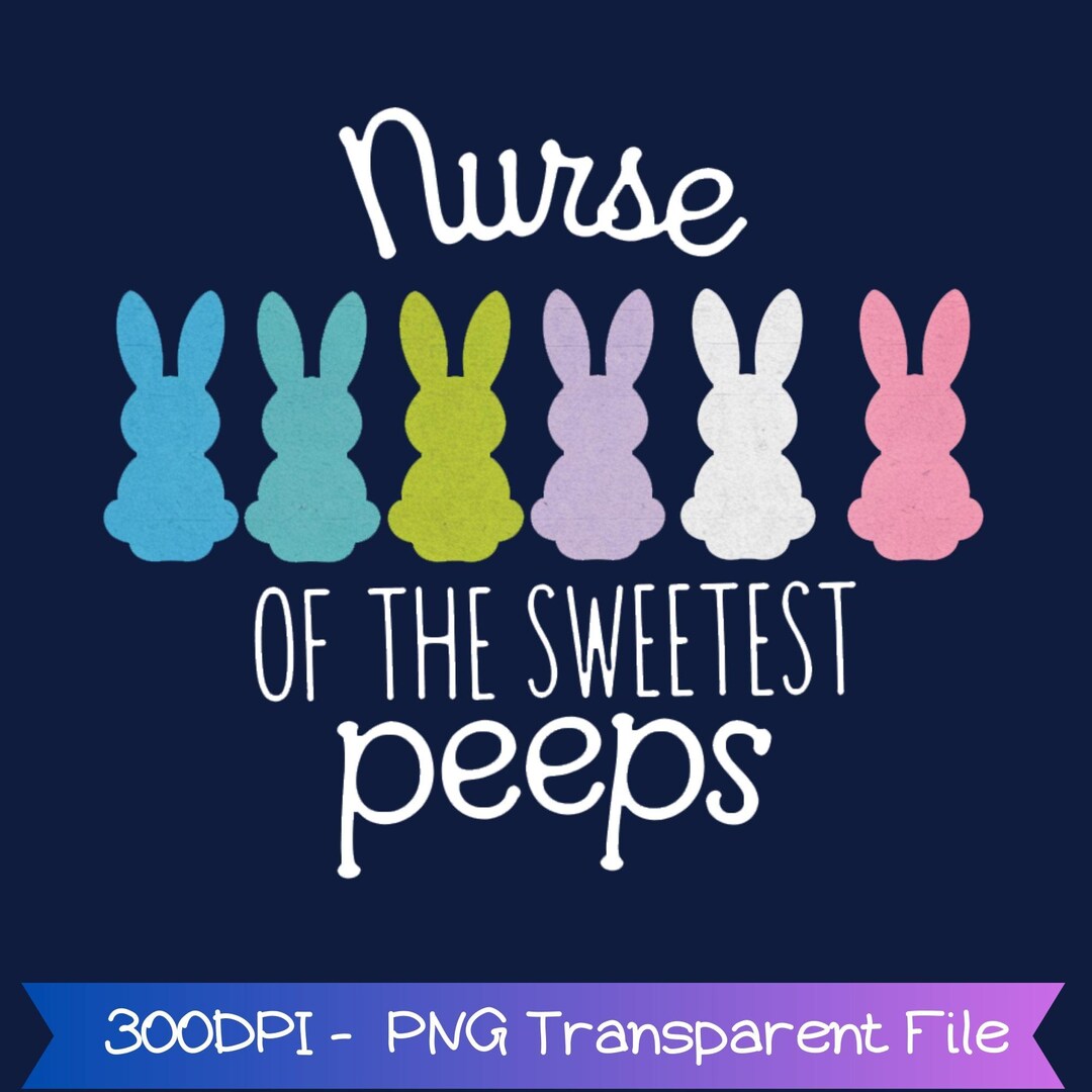Nurse Easter of the Sweetest Peeps Png, Easter Bunny Nurse Coquette PNG ...