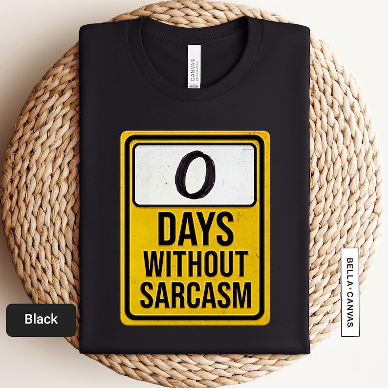 Sarcastic Shirt - Funny Office Humor Tee - Work Warning Sign Top ...