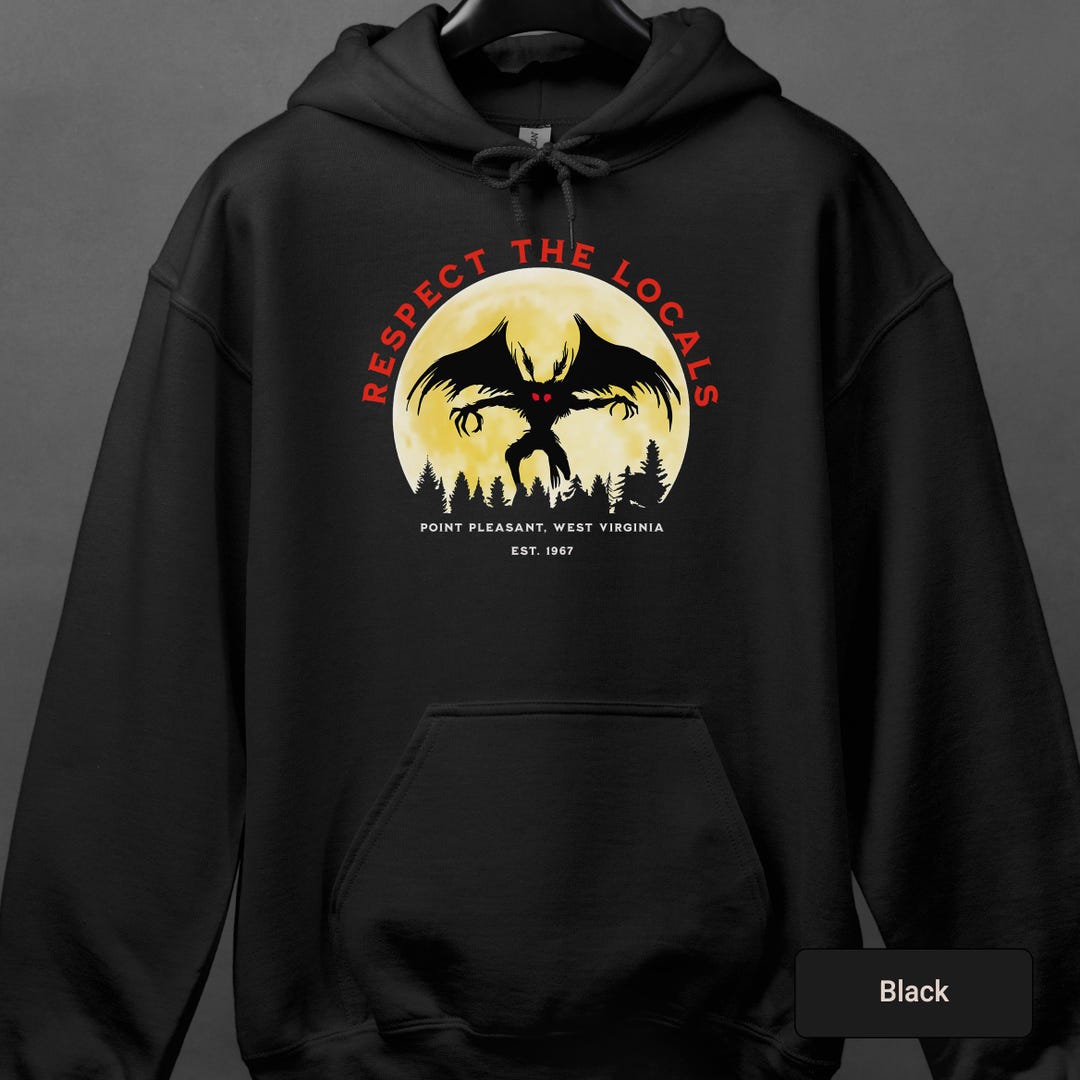 Mothman Hoodie, Respect the Locals Sweatshirt, Cryptid Lover Pullover ...