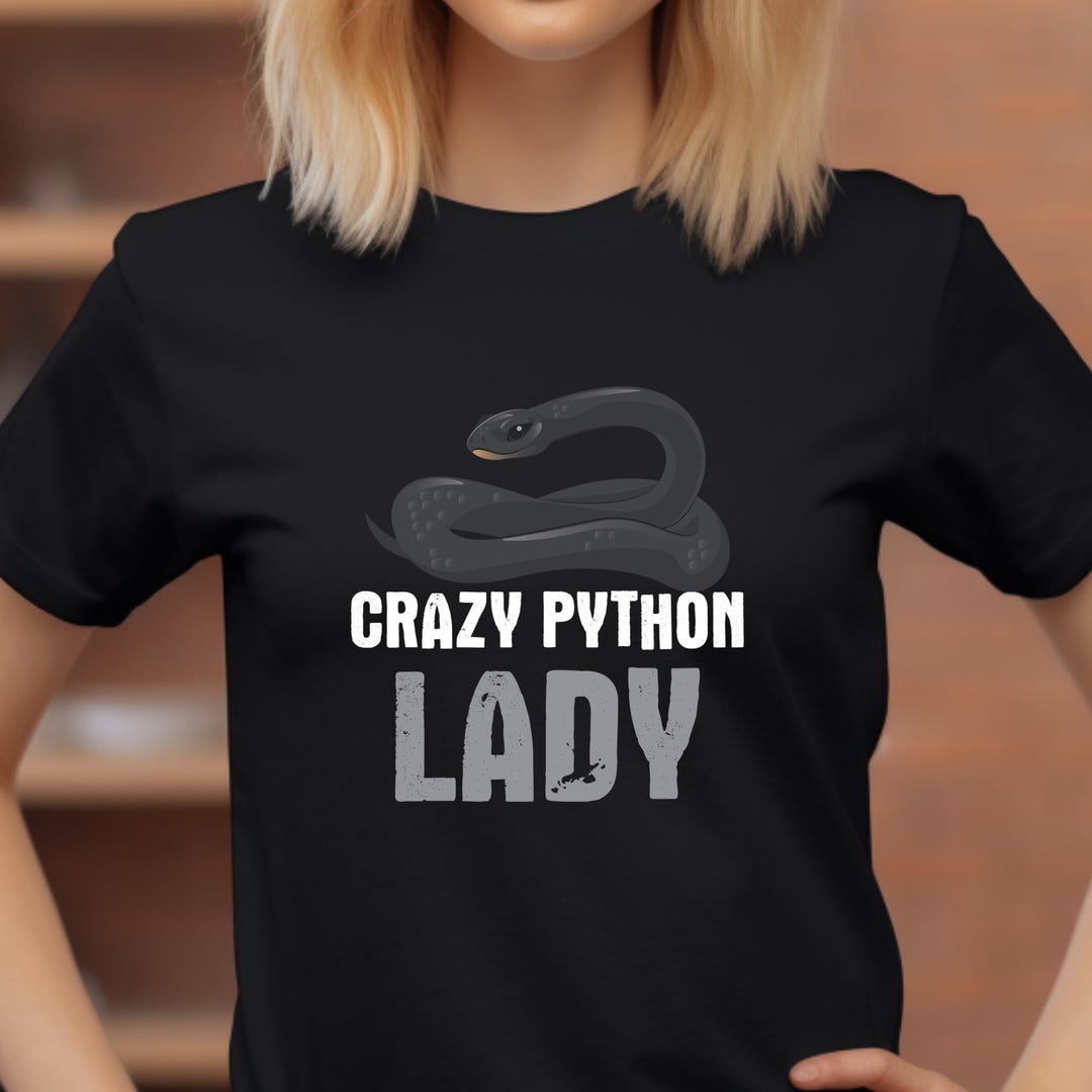 Crazy Python Lady Snake Shirt, Python Owner Tee, Snake Lover T-shirt, Reptile Shirt, Snake ...