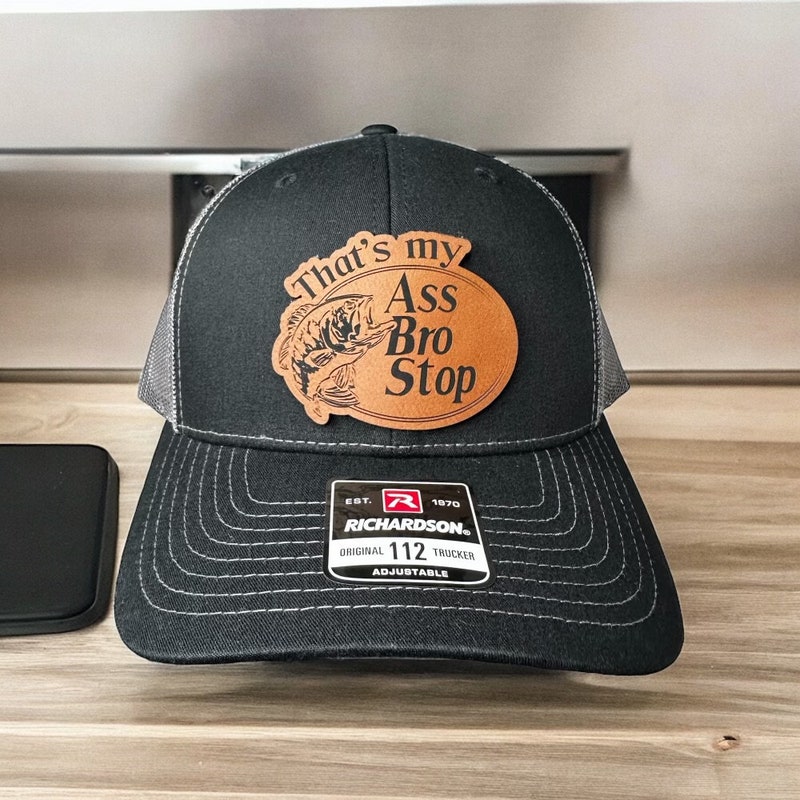 Thats My Ass Bro Stop Hat - Etsy