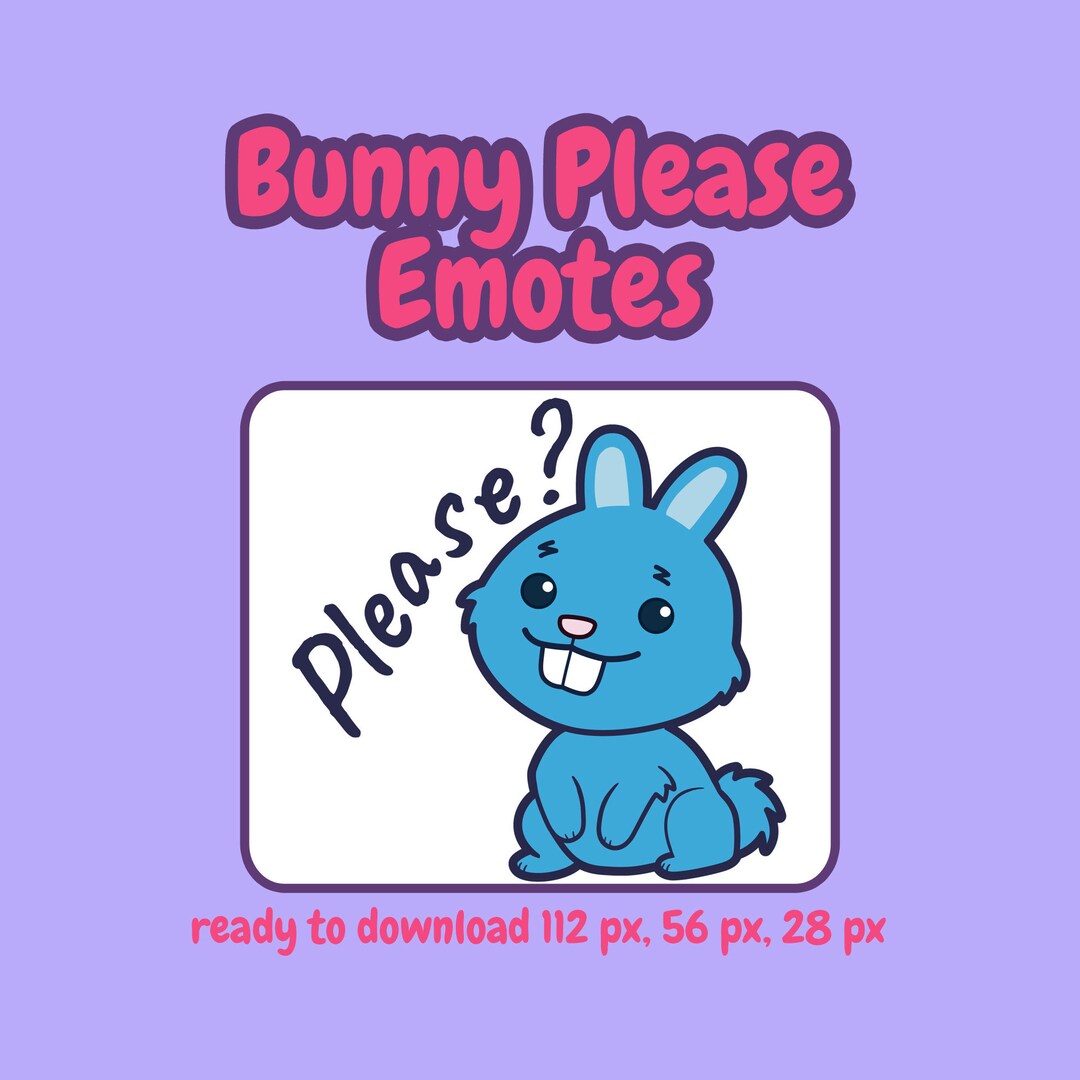 Cute Bunny Says Please Emote Sticker Emoji for Twitch and Discord Bonus ...