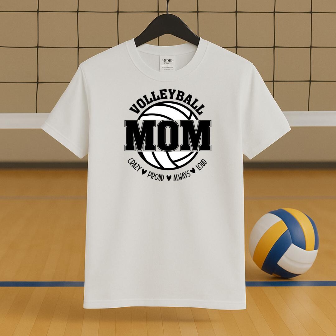 Volleyball Mom Crazy Proud Always Loud Unisex T-shirt, Volleyball Merch ...