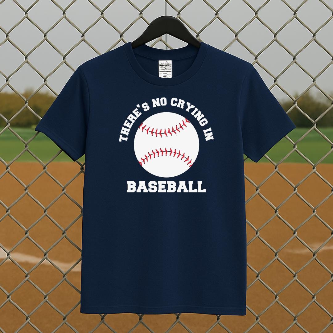 There's No Crying in Baseball T-shirt | Funny Baseball Tee | Sports Fan ...