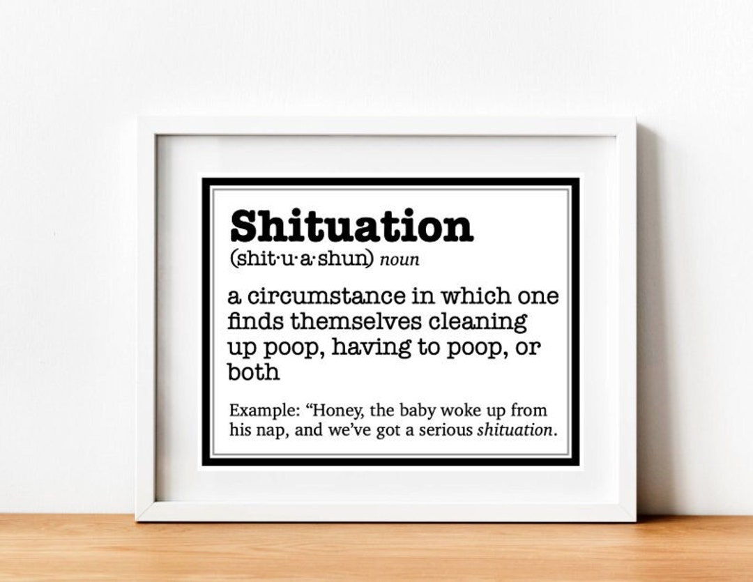 Shituation Bathroom Wall Decor Sign Digitial Download - Etsy
