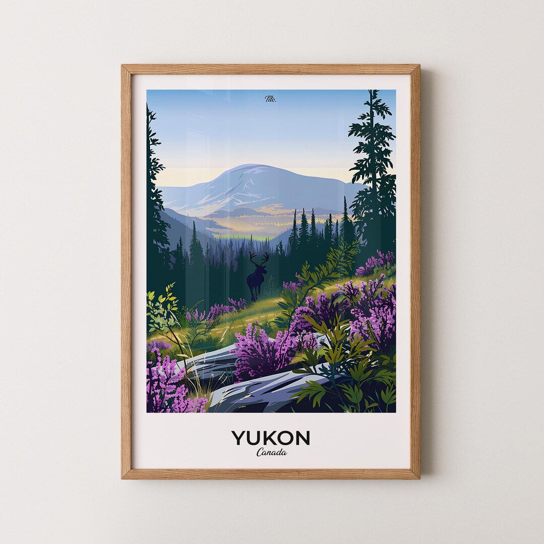 YUKON Poster, Yukon Travel Poster, Yukon Art Print, Yukon Wall Art ...