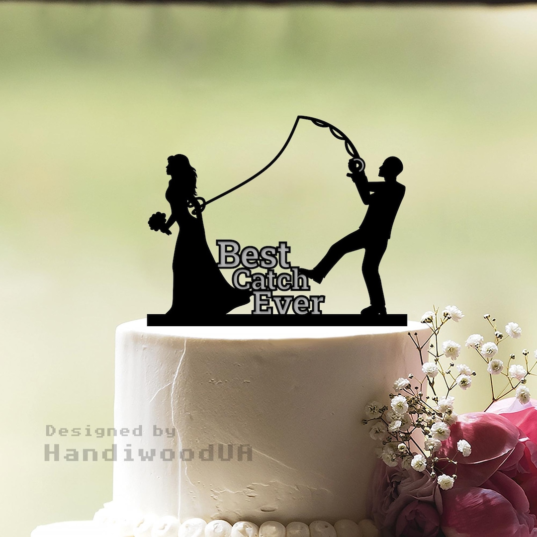 Best Catch Ever Cake Topper, Groom Pulling Bride Cake Topper, Fishing ...