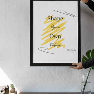 Shape Your Own Future, Motivational Wall Art, Motivational Quote Wall ...