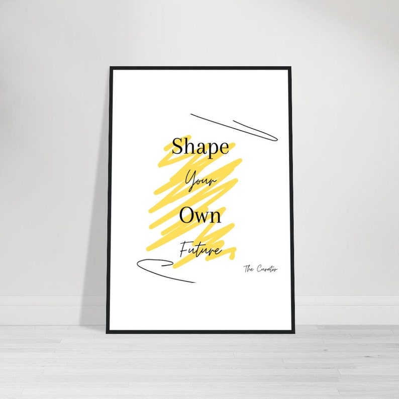 Shape Your Own Future, Motivational Wall Art, Motivational Quote Wall ...