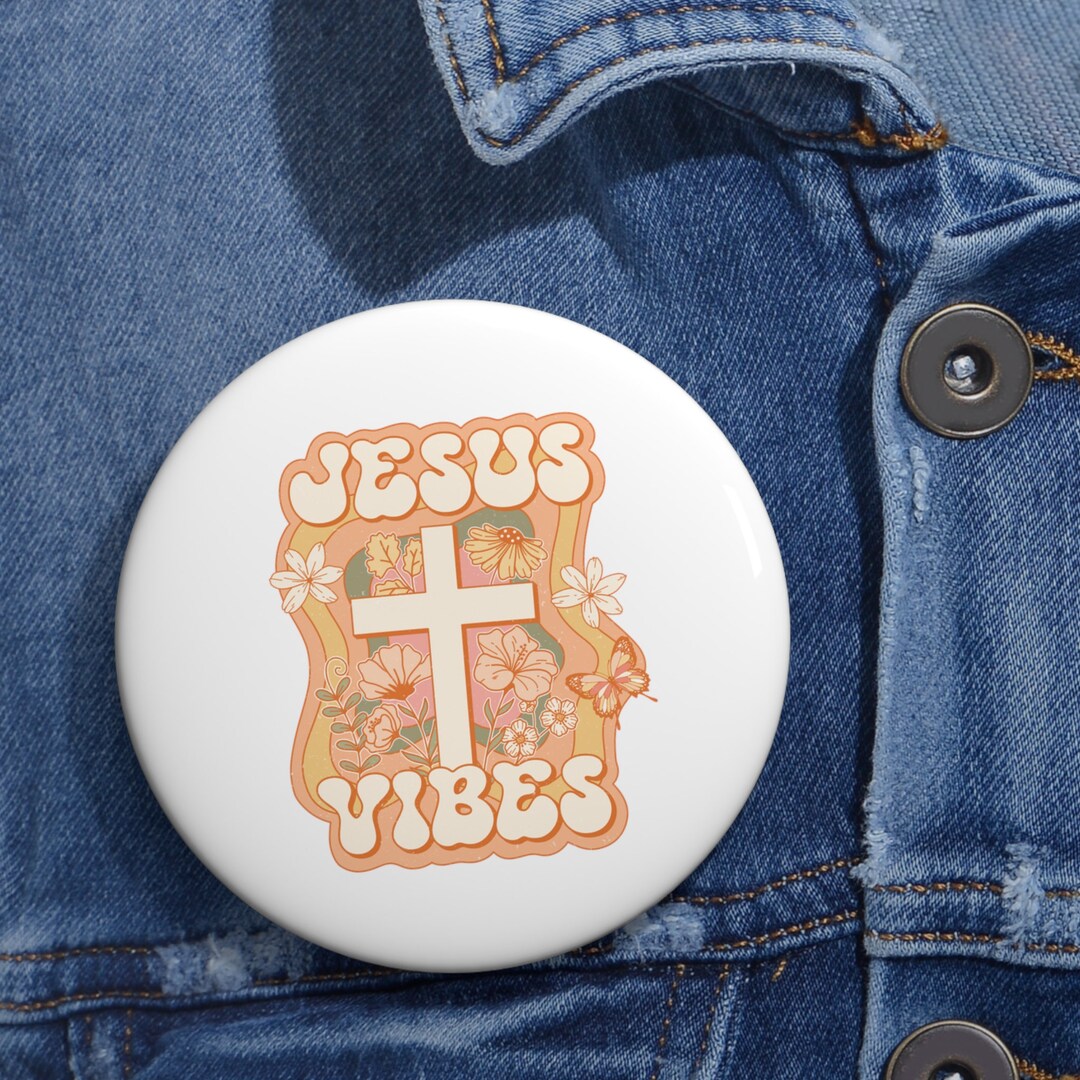 Jesus Vibes Button Button Flair Faith Buttons Christian Buttons Nurse ...