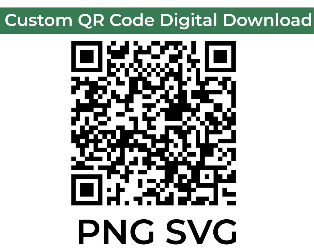 Custom QR Code Png Svg Designs, Personalized QR Code Png Svg, Your Own ...