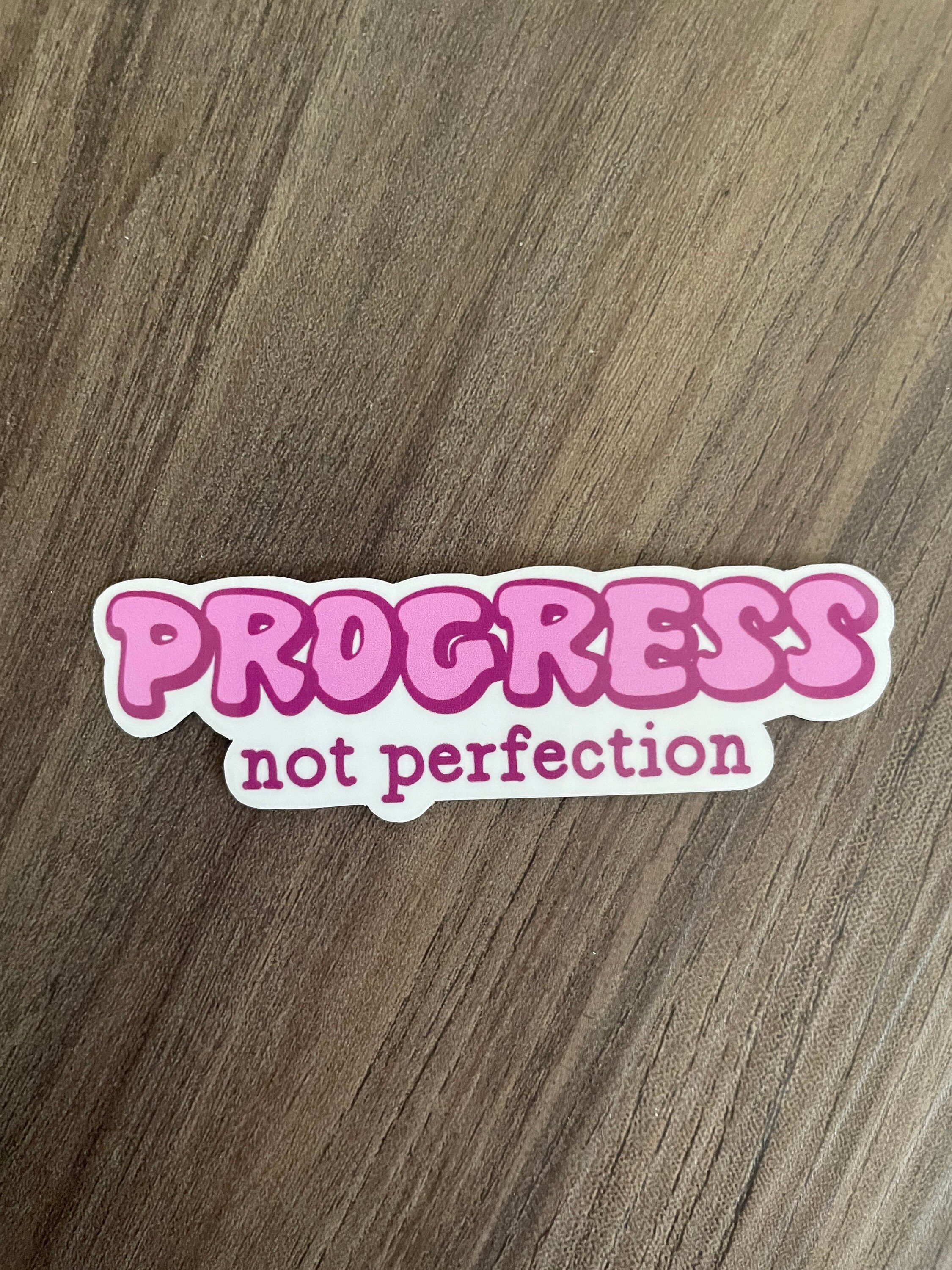 Progress Not Perfection Sticker Progress Over Perfection Sticker ...