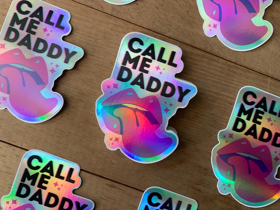 Call Me Daddy Sticker, Holo Lips Sticker, Queer Sticker, Sarcastic ...