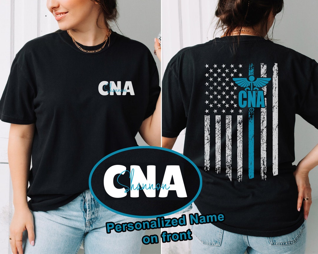Personalized CNA Front Back USA Flag Comfort Colors Shirt, CNA Gifts ...