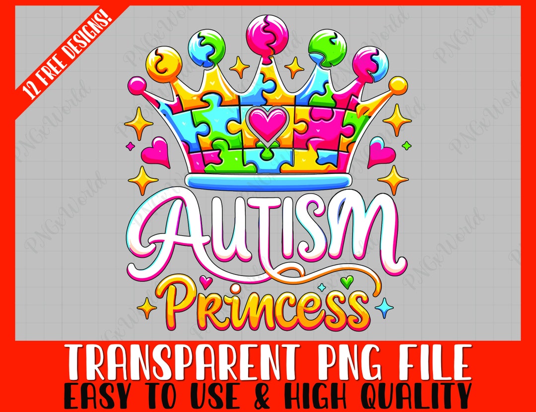 Autism Awareness PNG, Autism Princess PNG, Sublimation Design PNG ...