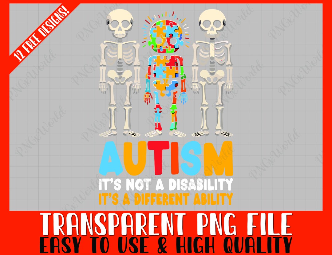 Autism Awareness PNG, Autism Skeleton Different Ability PNG ...
