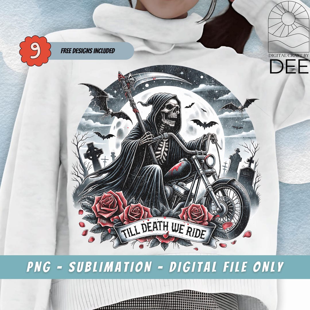 Motorcycle Skeleton PNG, Till Death We Ride PNG, Motorcycle Sublimation ...