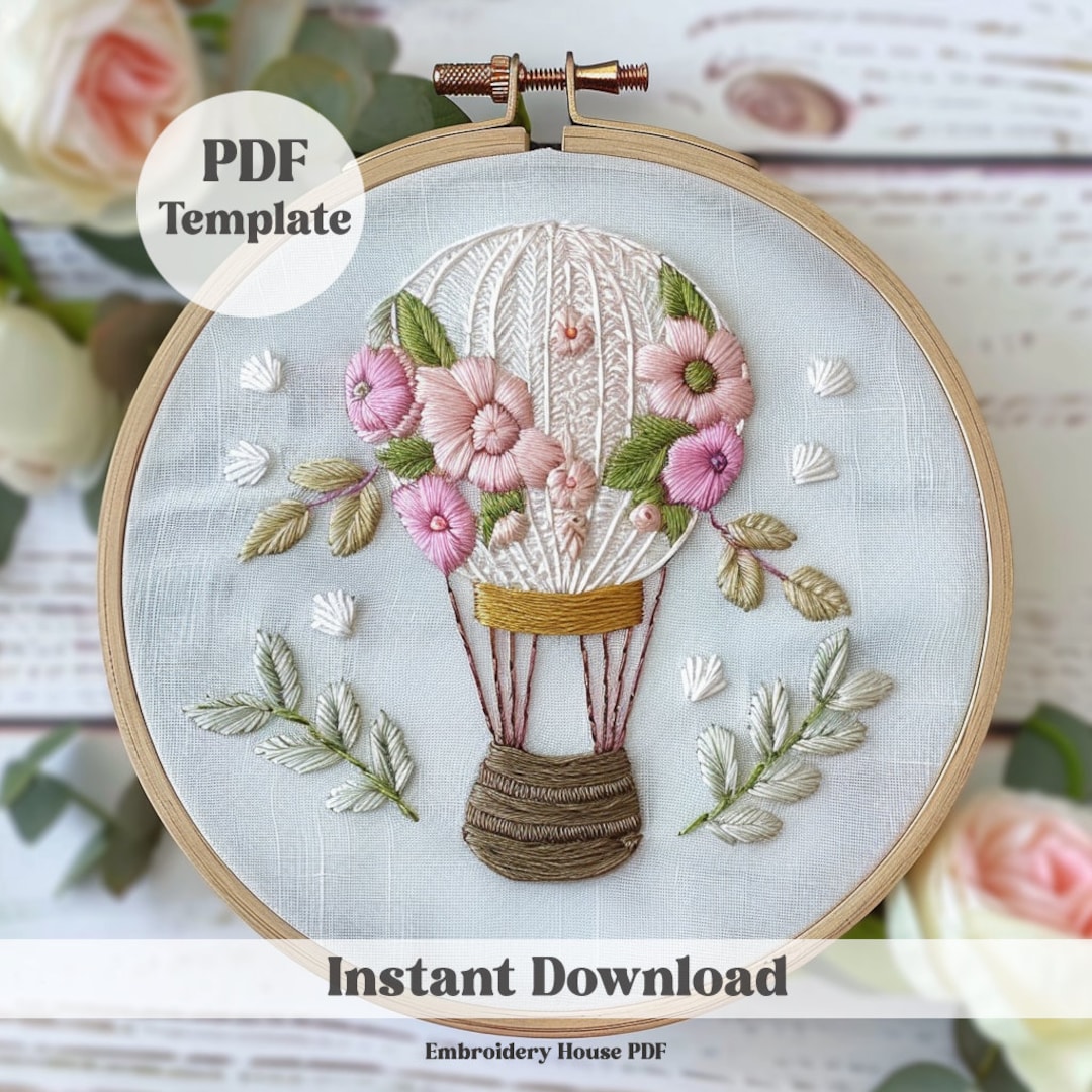Floral Hot Air Balloon Hand Embroidery Pattern: Summer Adventure (PDF ...