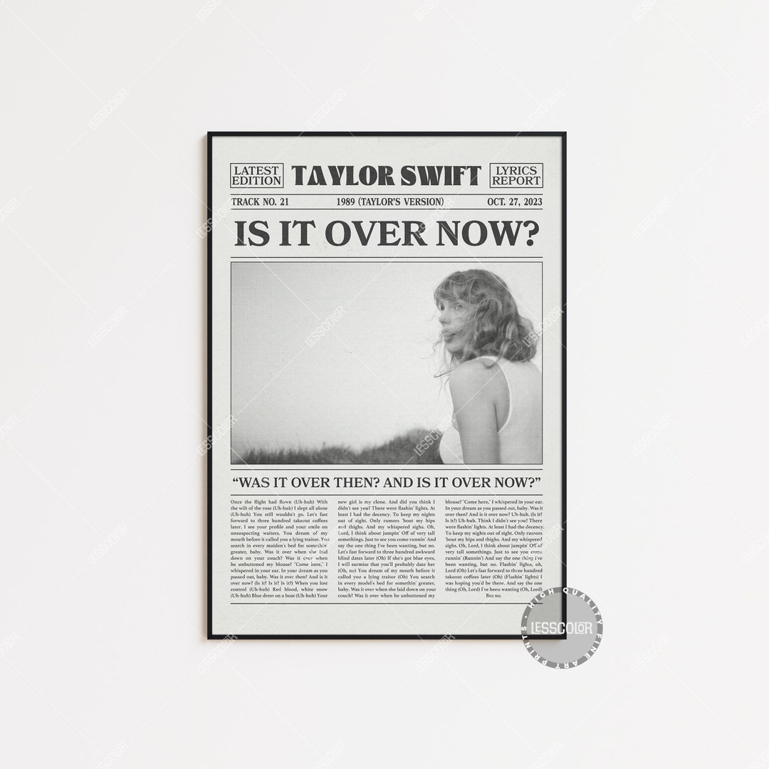 Taylor Swift Retro Newspaper Print, is It Over Now Poster, 1989 Lyrics ...