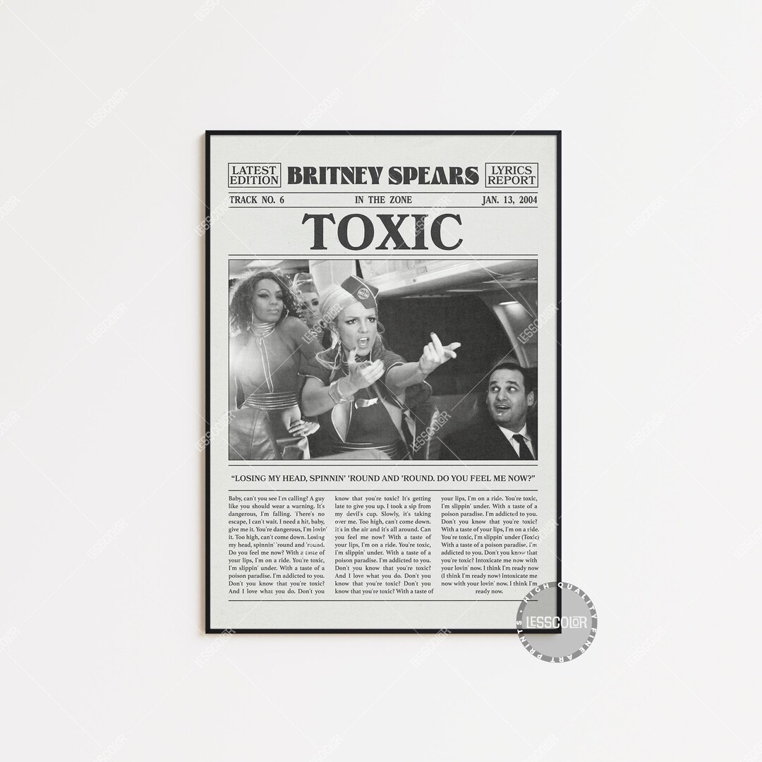 Britney Spears Newspaper Print, Toxic Poster, Toxic Lyrics Print ...