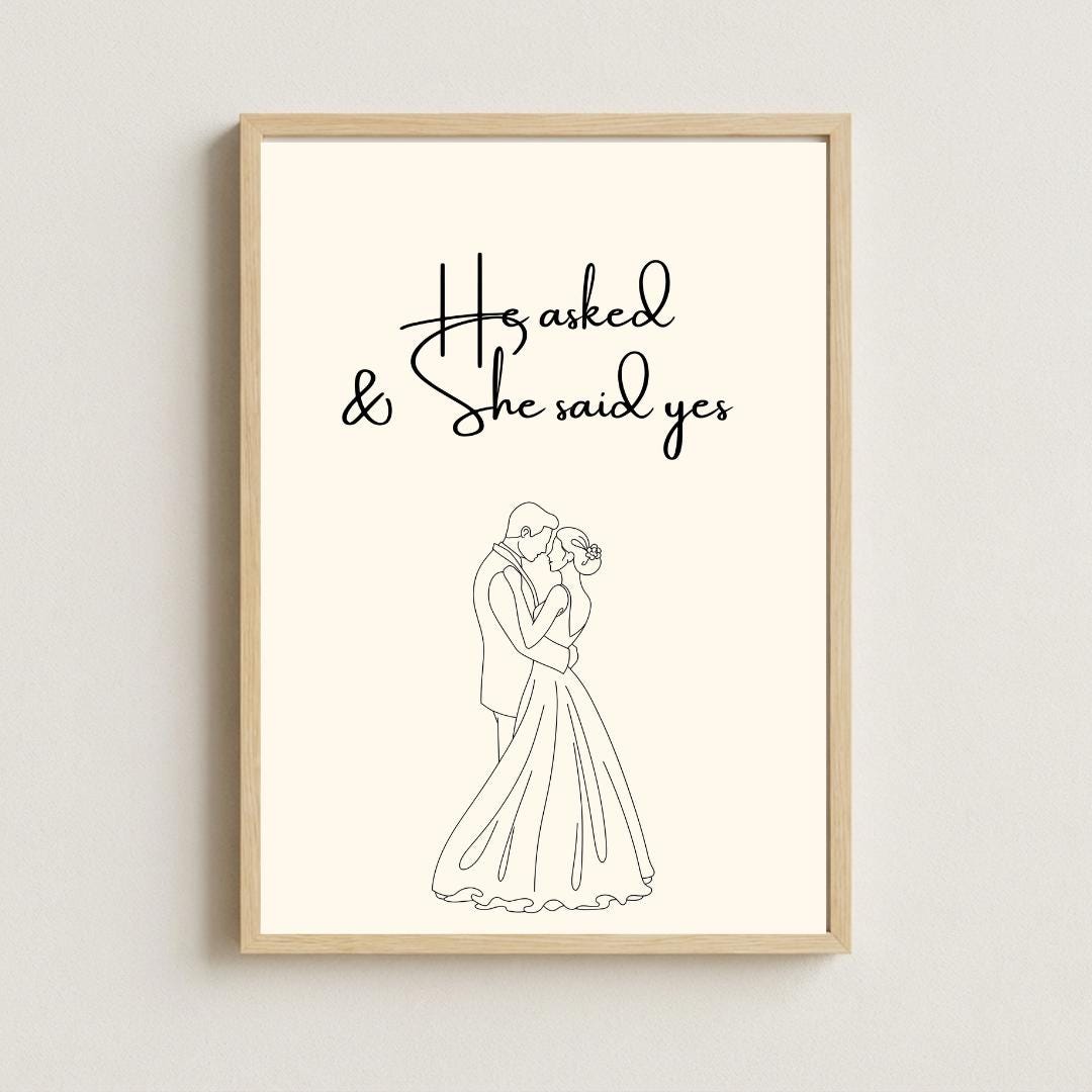 He Asked and She Said Yes Wall Art Poster – Proposal Engagement Quote ...