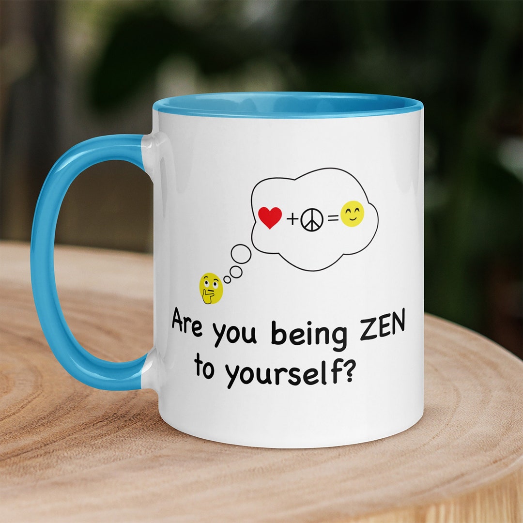 Zen Affirmation Coffee Mug: Mental Health Reminder, Positive Vibe ...