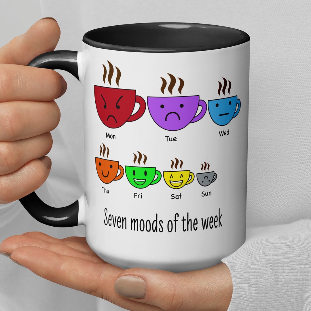 Weekly Mood Mug, Seven Moods of the Week, Gift for Coffee Lovers Mood ...