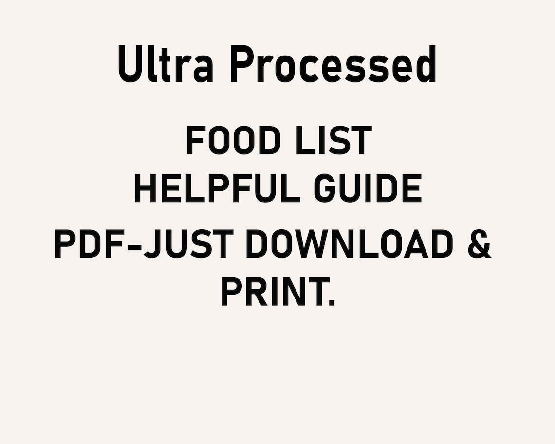 Ultra-processed Foods List, Processed Food Ingredients List, Know What ...