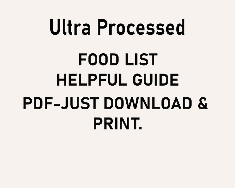Ultra-processed Foods List, Processed Food Ingredients List, Know What ...