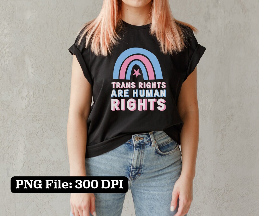 Trans Right Are Human Rights PNG I Digital Download Transgender I LGBTQ ...