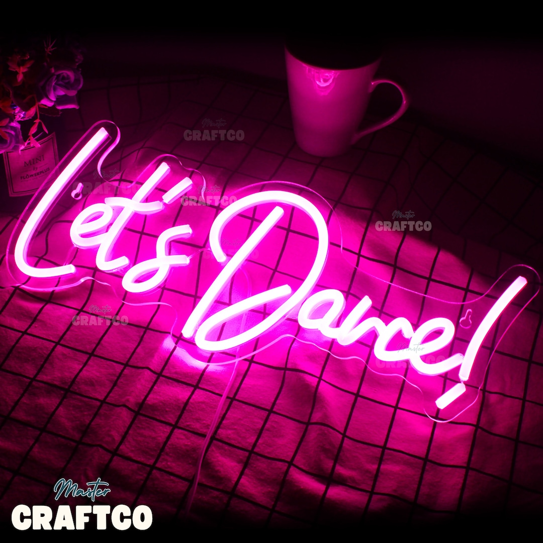 Lets Dance Party Neon Decor Custom Neon Sign, Bar Led Wall Decor, Dance ...