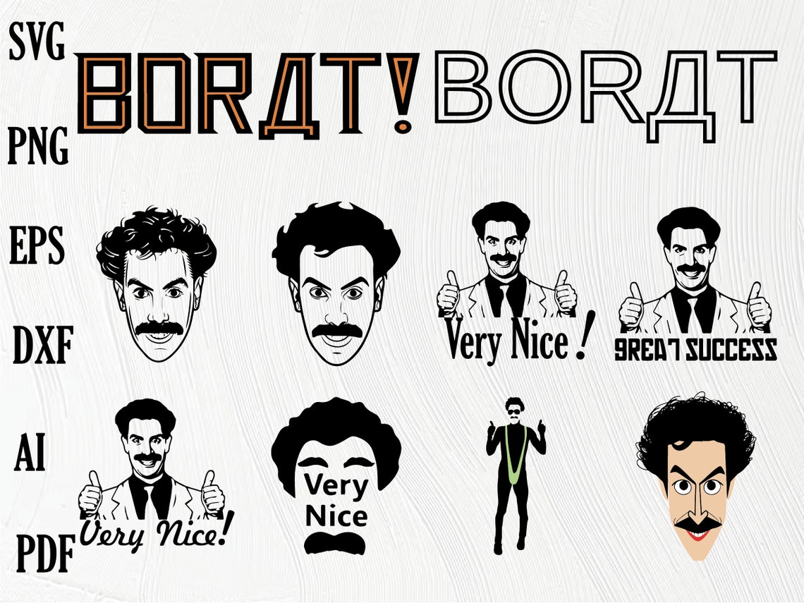 Borat Svg Bundle, Borat Very Nice Svg, Borat Clip Art, Borat Great Success, Borat Face Svg ...
