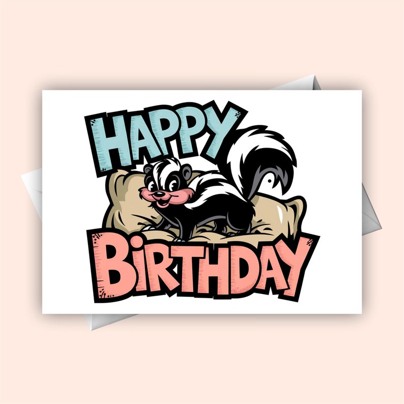 Happy Birthday Skunk - Cute and Fun Digital Birthday Card for Animal ...