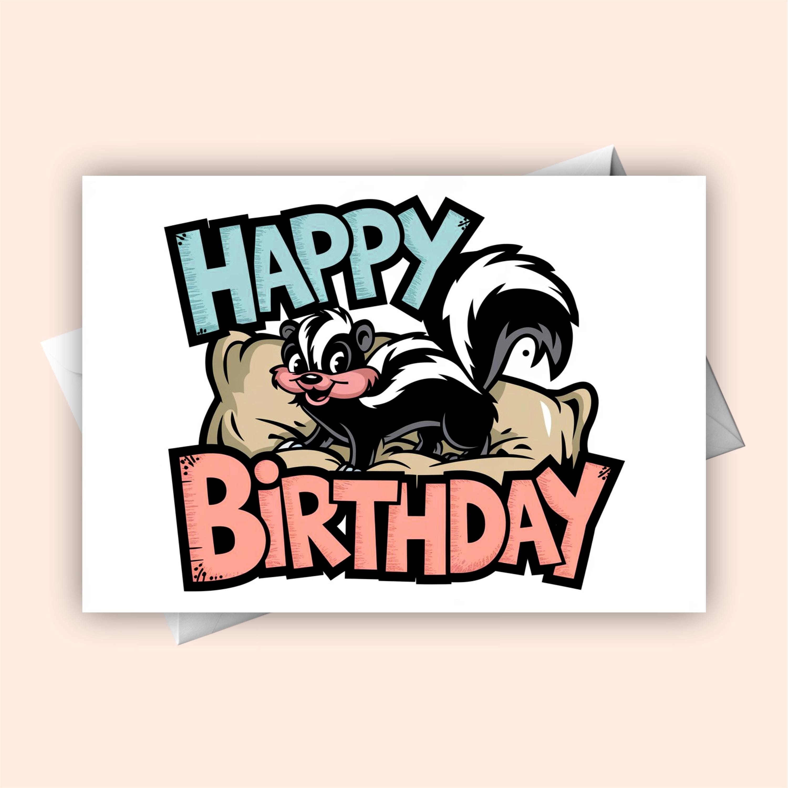 Happy Birthday Skunk - Cute and Fun Digital Birthday Card for Animal ...