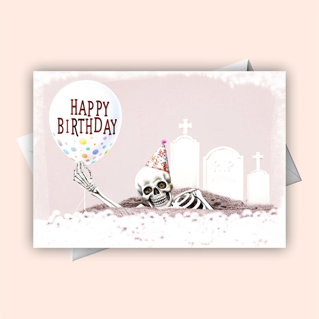Funny Skeleton Birthday Card - Digital Download - Dark Humor Grave and ...