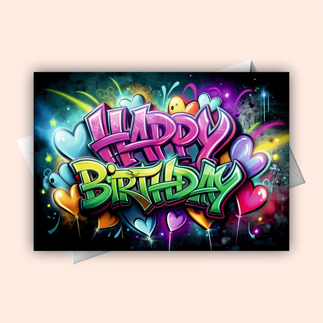 Graffiti Happy Birthday Hearts Digital Greeting Card – Unique and ...