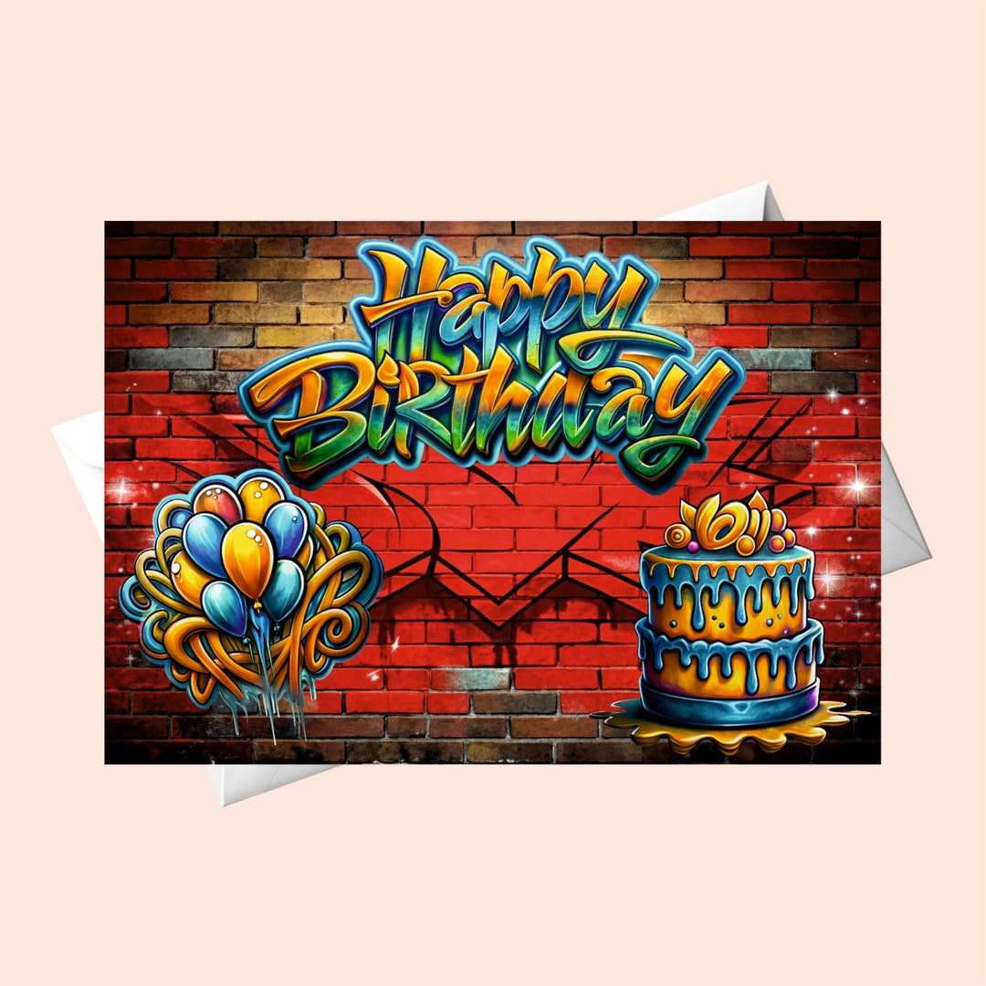 Happy Birthday Card - Graffiti Style Balloons and Cake/graffiti Card ...