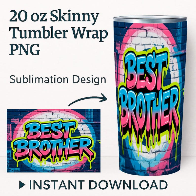 Best Brother Tumbler Wrap 20oz PNG | Graffiti Sublimation Design | Gift ...
